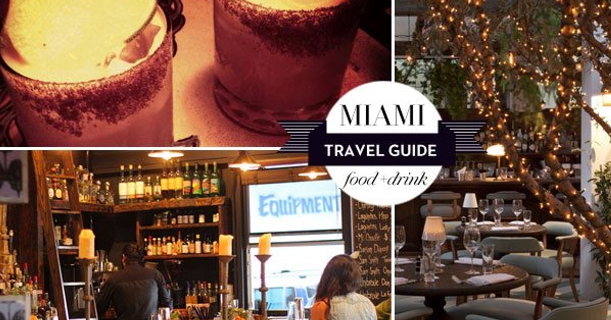 Miami food and drink: 6 local-approved restaraunts, bars and clubs for ...